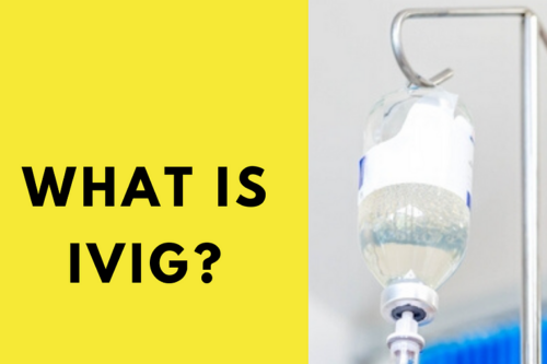 What Parents Should Know About IVIg (Intra-Venous ImmunoGlobulin ...